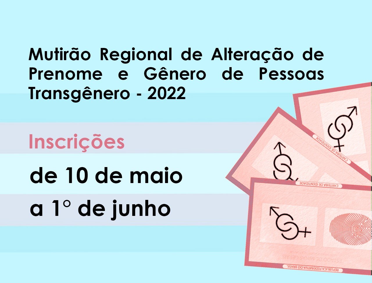 Mutirão de alteração de prenome e gênero de pessoas transgêneros será ...